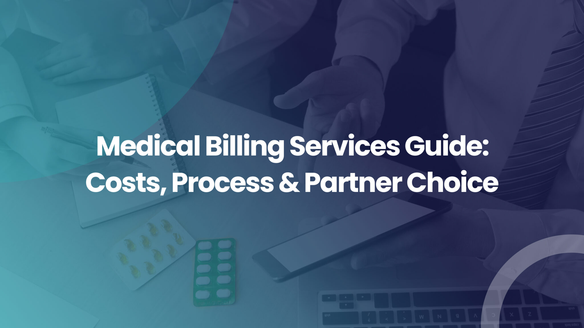 Medical Billing Services Guide 2026: Costs, Process & Partner Choice