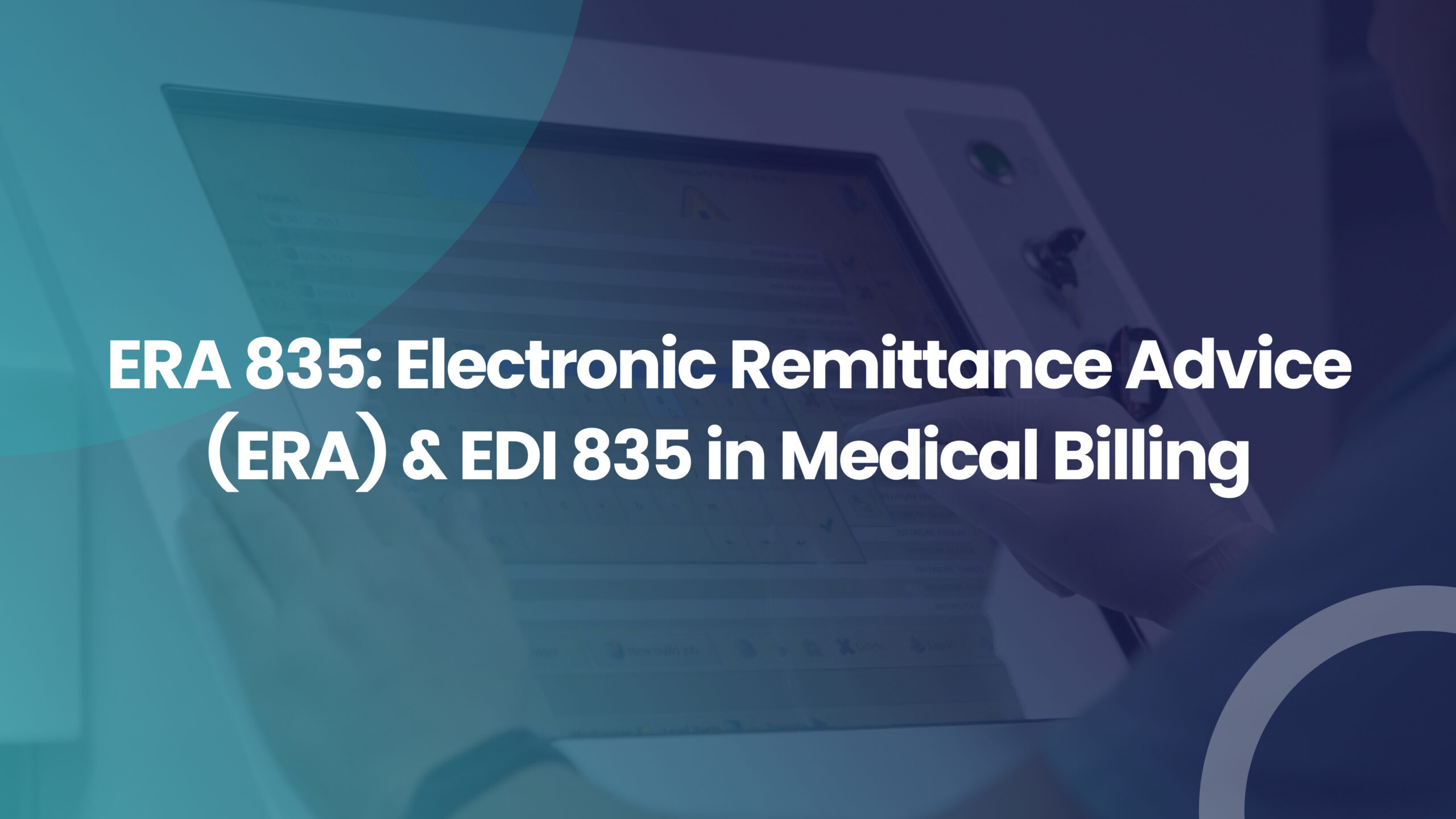Electronic Remittance Advice (ERA) 835 & EDI 835 in Medical Billing
